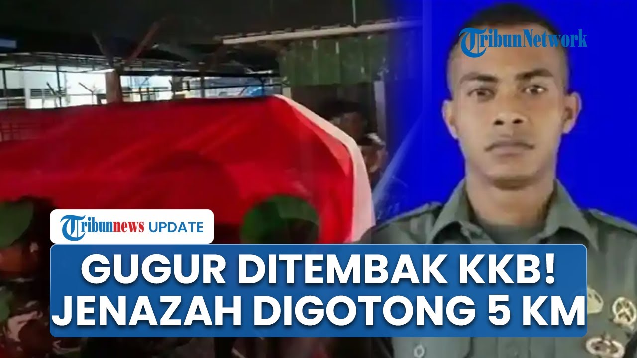 Gugur ditembak KKB! Evakuasi Praka Satria Taopan hadapi medan sulit ...