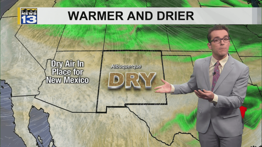 Dry & warmer-than-normal temperatures return to New Mexico