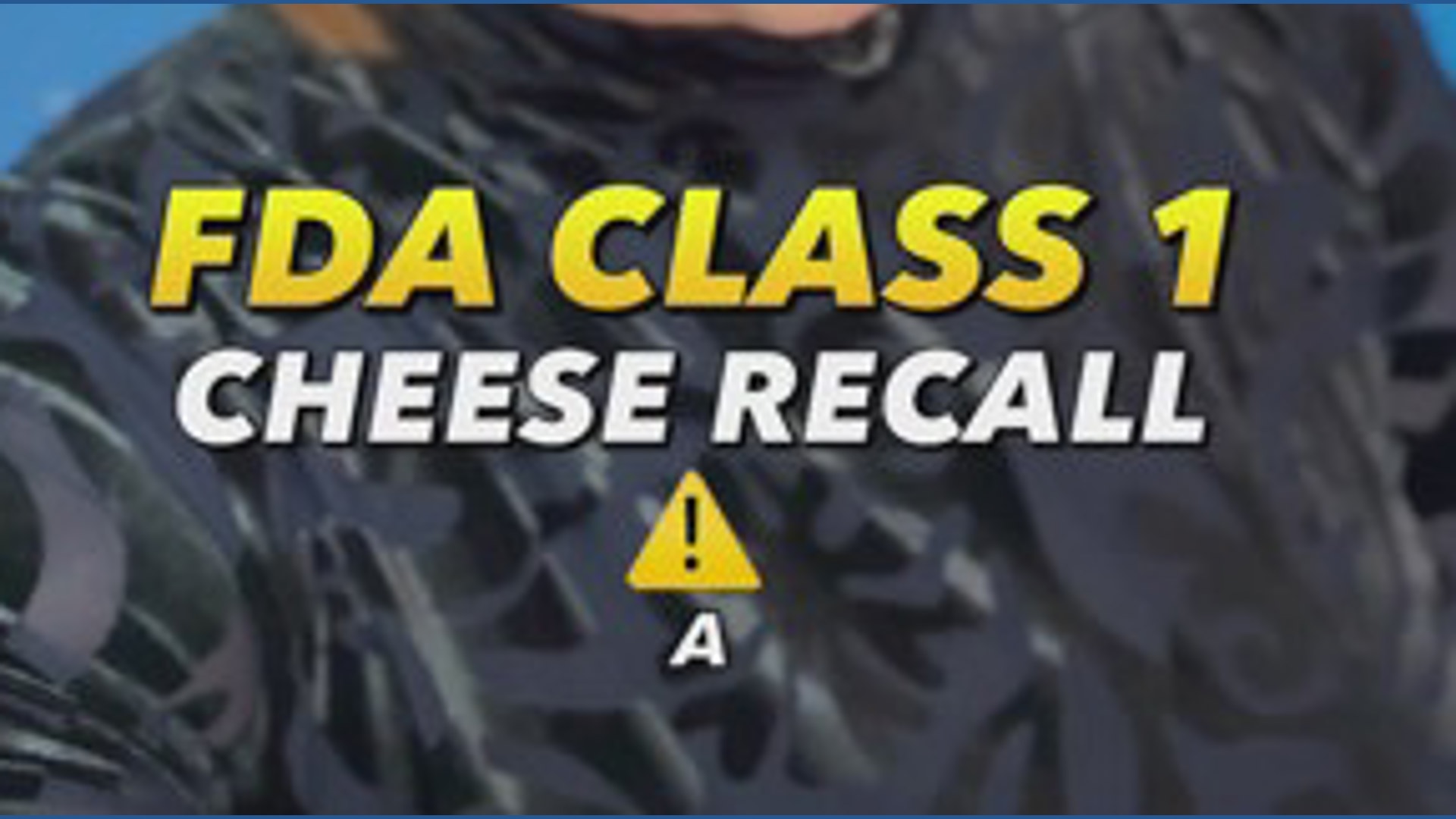 FDA upgrades cheese recall alert