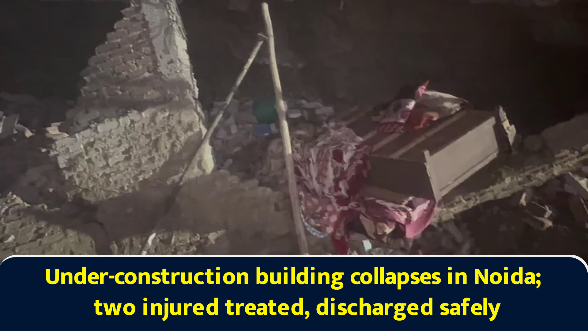 Under-construction building collapses in Noida; two injured treated ...