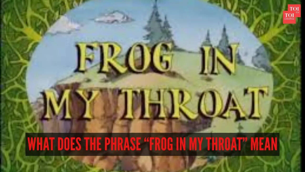 What does the phrase “frog in my throat” mean?