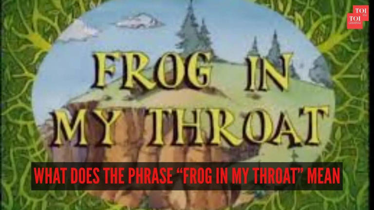 What does the phrase “frog in my throat” mean?