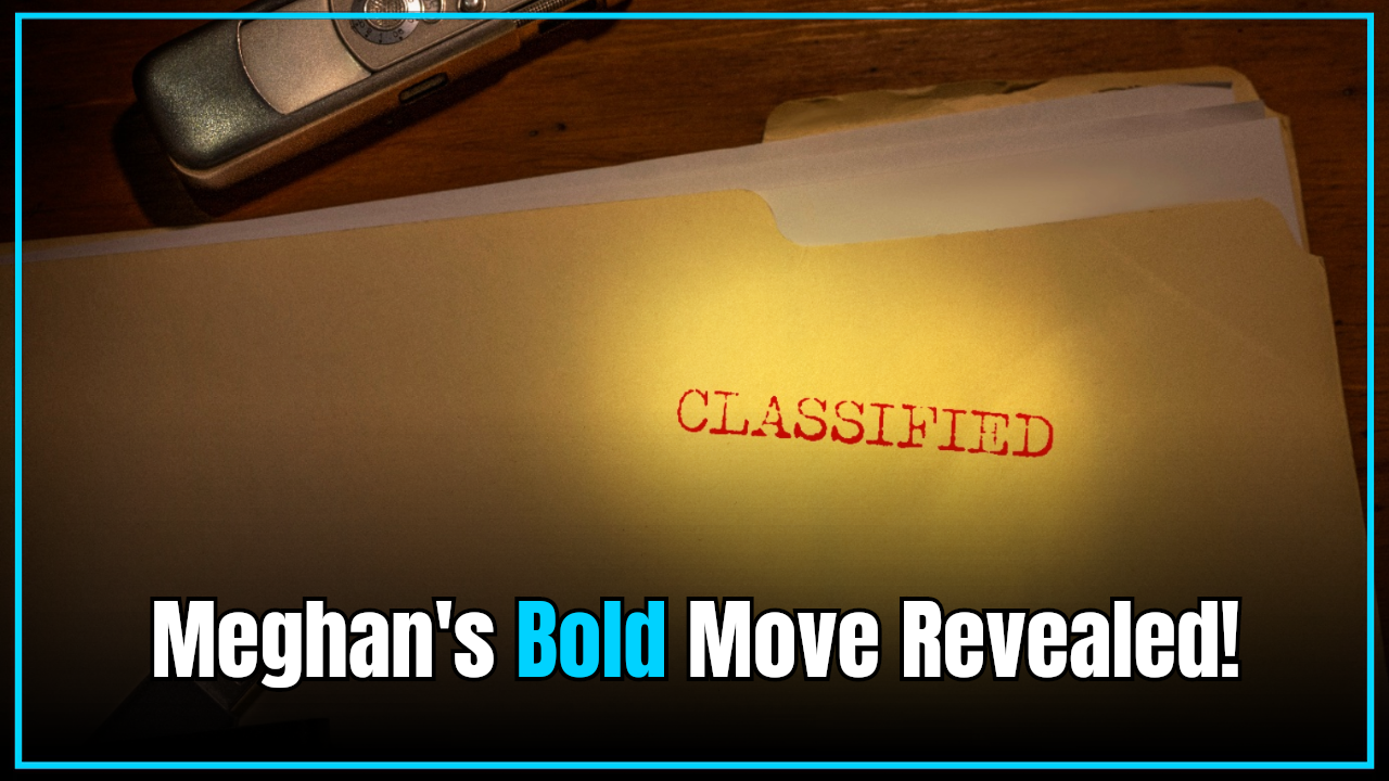 Secret document reveals Meghan's full plan