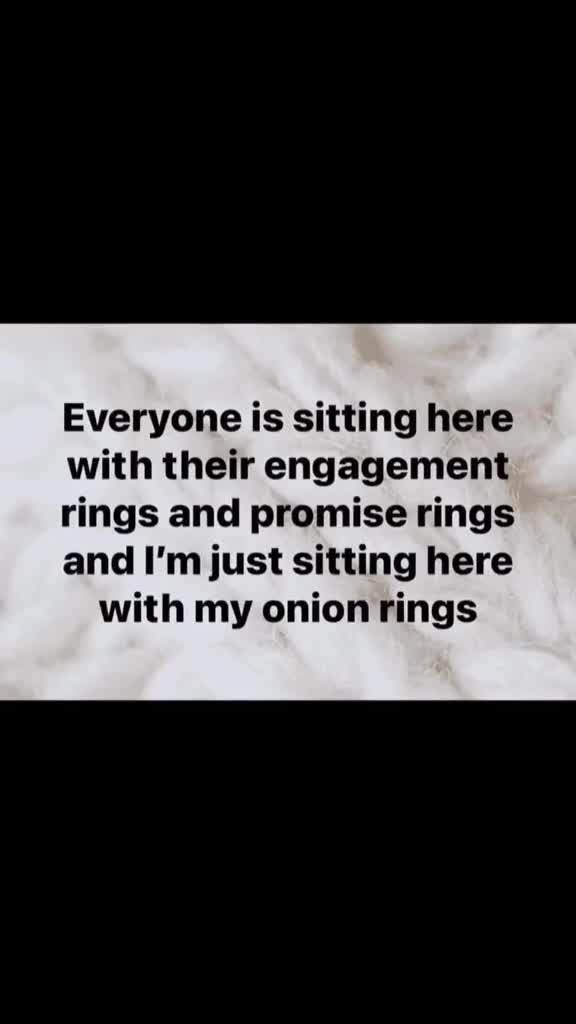 Engagement rings vs onion rings, which would you pick?