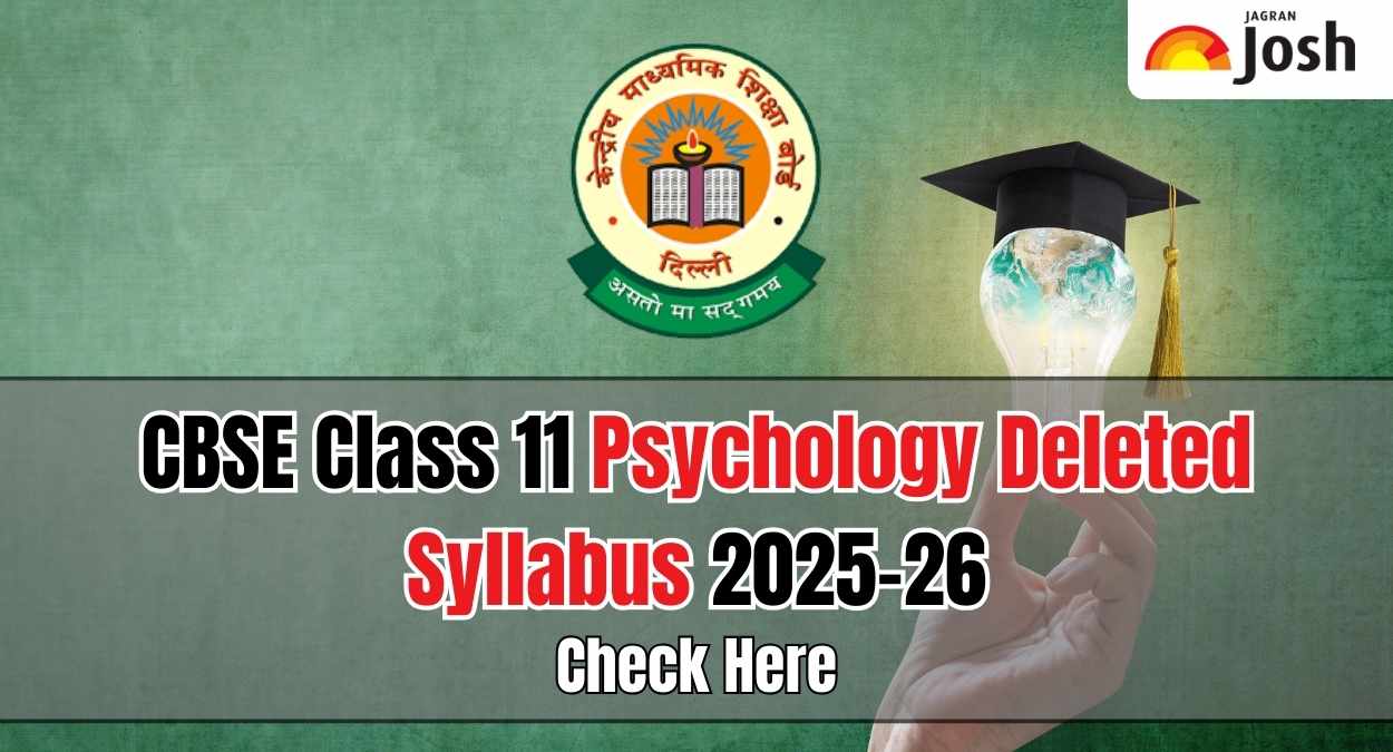 CBSE class 11 psychology deleted syllabus 2025-26: Check removed topics ...