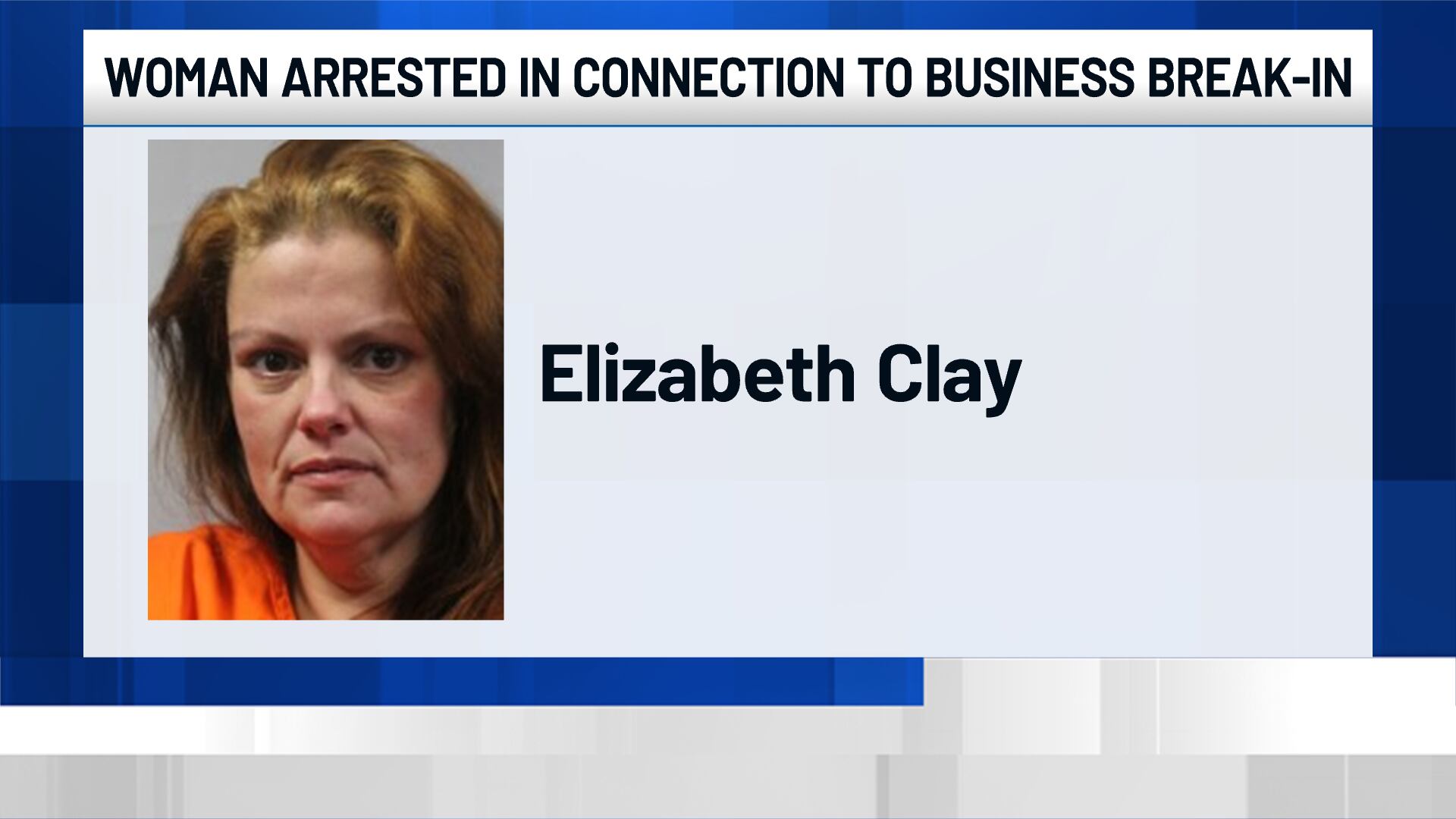 Woman arrested in connection to business break-in