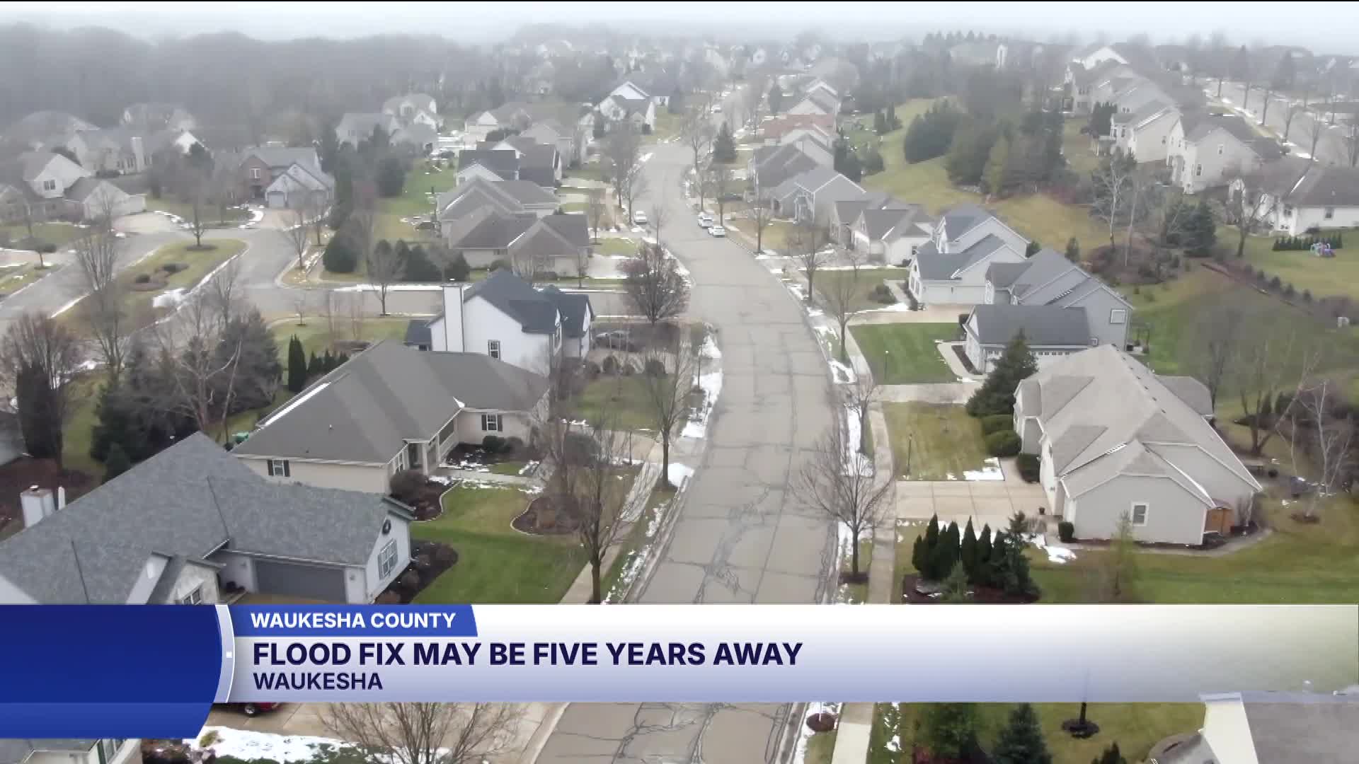 Fix for Waukesha flooding could be 5 years away