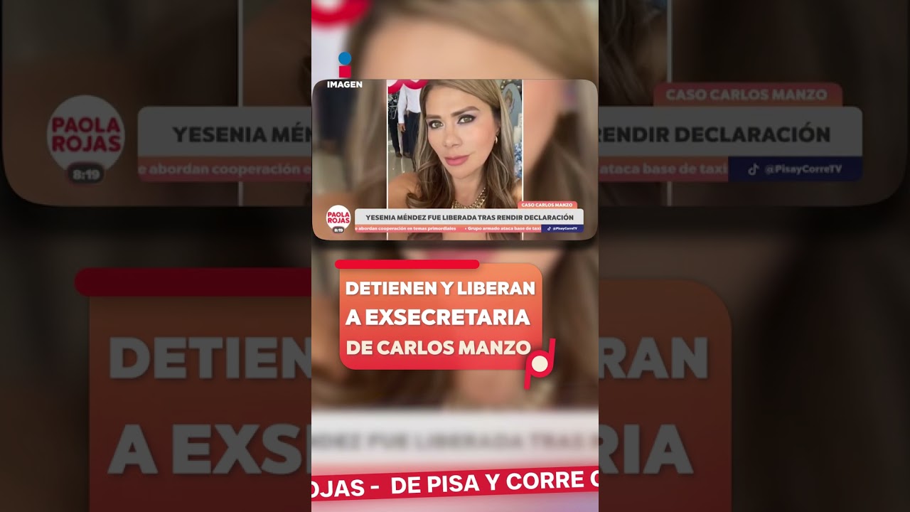 Detienen y liberan a la exsecretaria de Carlos Manzo | #Shorts | DPC ...