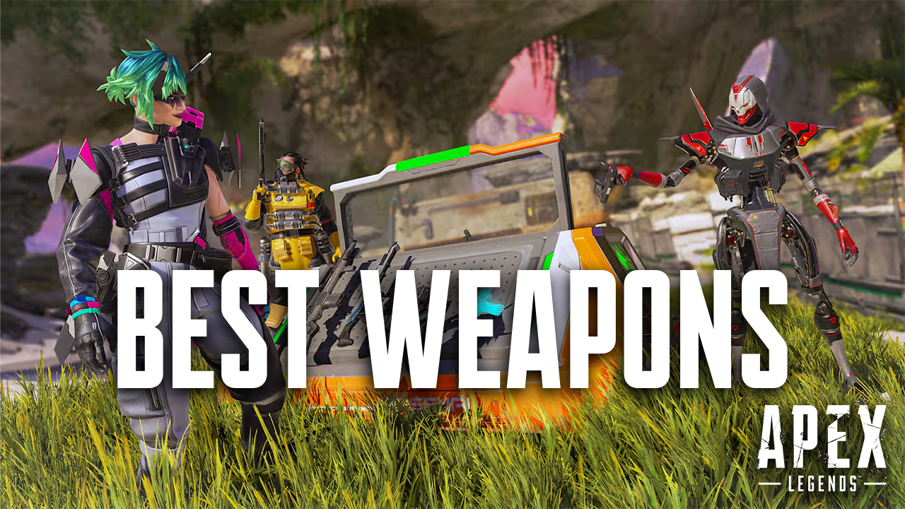 The strongest weapons in Apex Legends season 6 for every playstyle