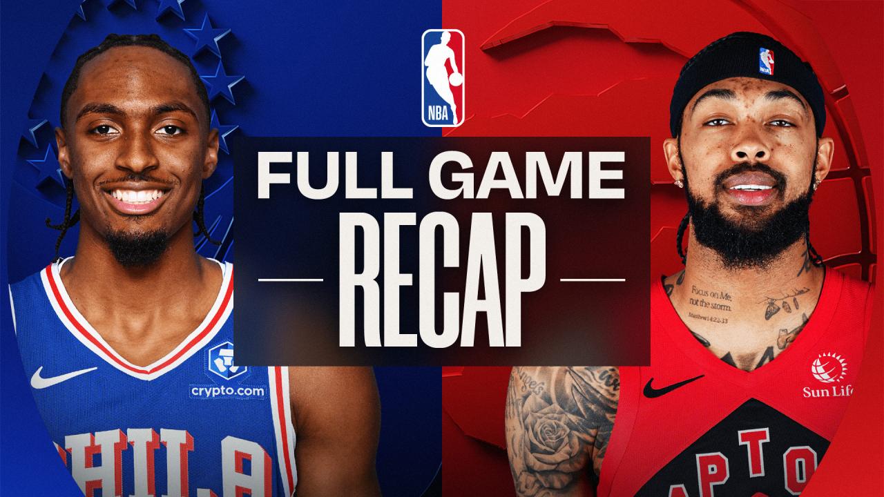 Game recap: 76ers 115, Raptors 102