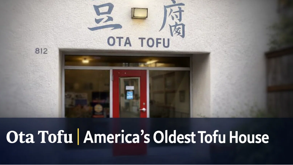 Ota Tofu | America’s oldest tofu house