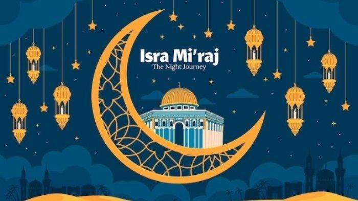 50 ucapan Isra Miraj 2026 dan contoh tema yang menarik