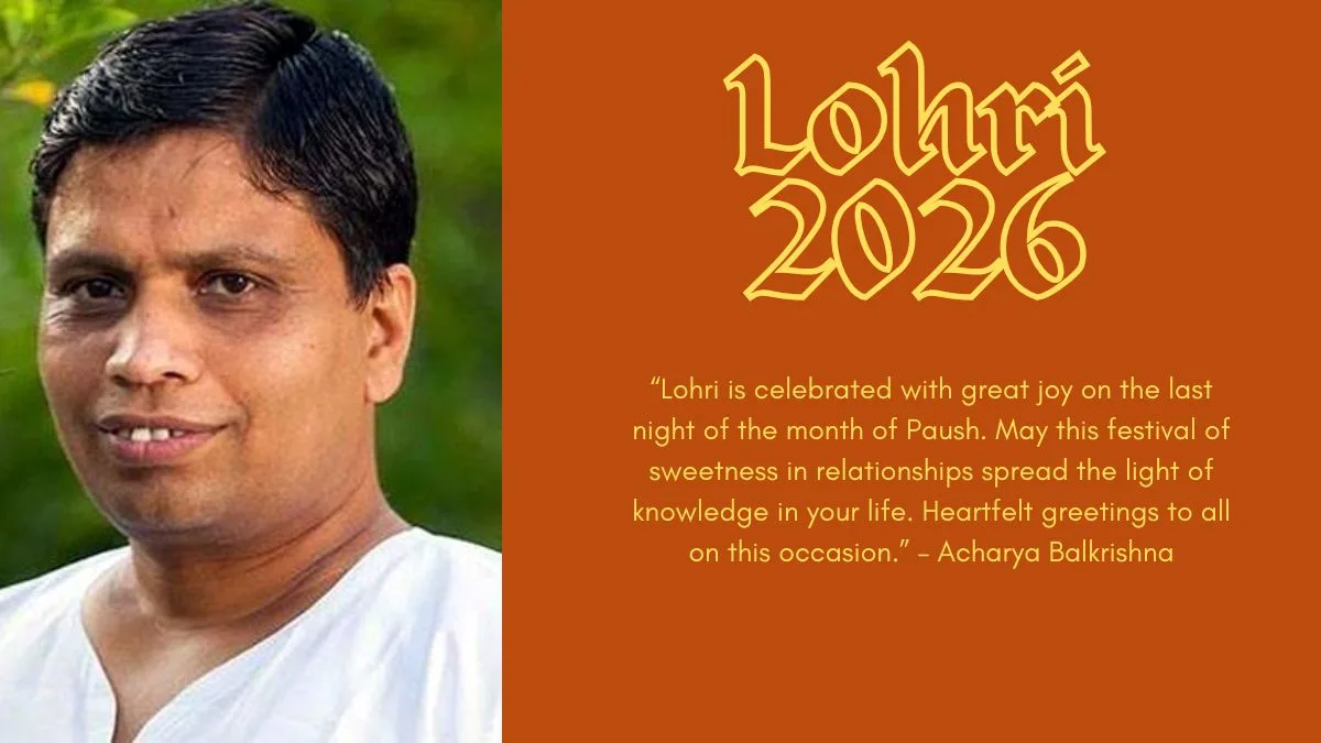 Acharya Balkrishna extends Lohri 2026 wishes; highlights joy, knowledge ...