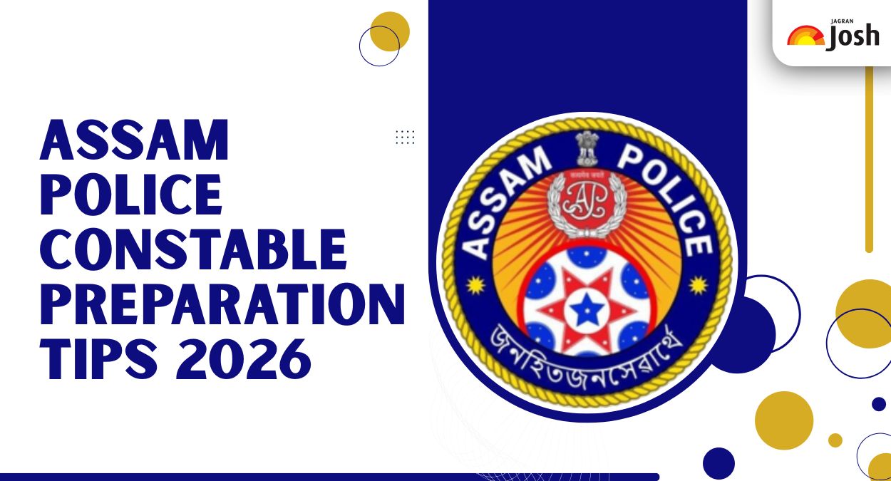Assam Police constable preparation tips 2026: Subject-wise strategy to ...