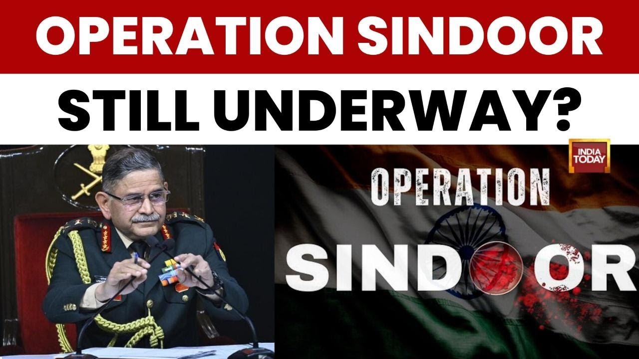 General Upendra Dwivedi: 'Operation Sindoor is ongoing, any ...