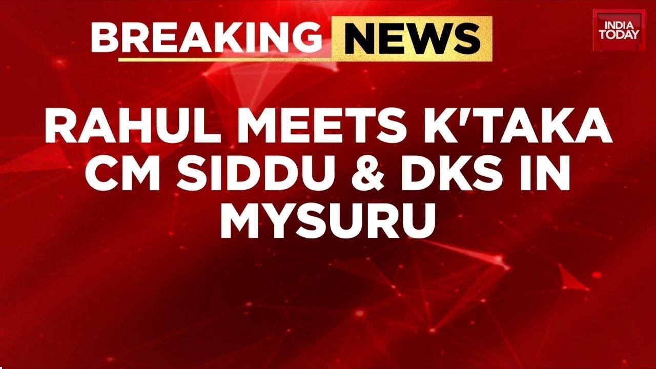 Rahul Gandhi meets CM Siddaramaiah and DK Shivakumar in Mysuru amid ...