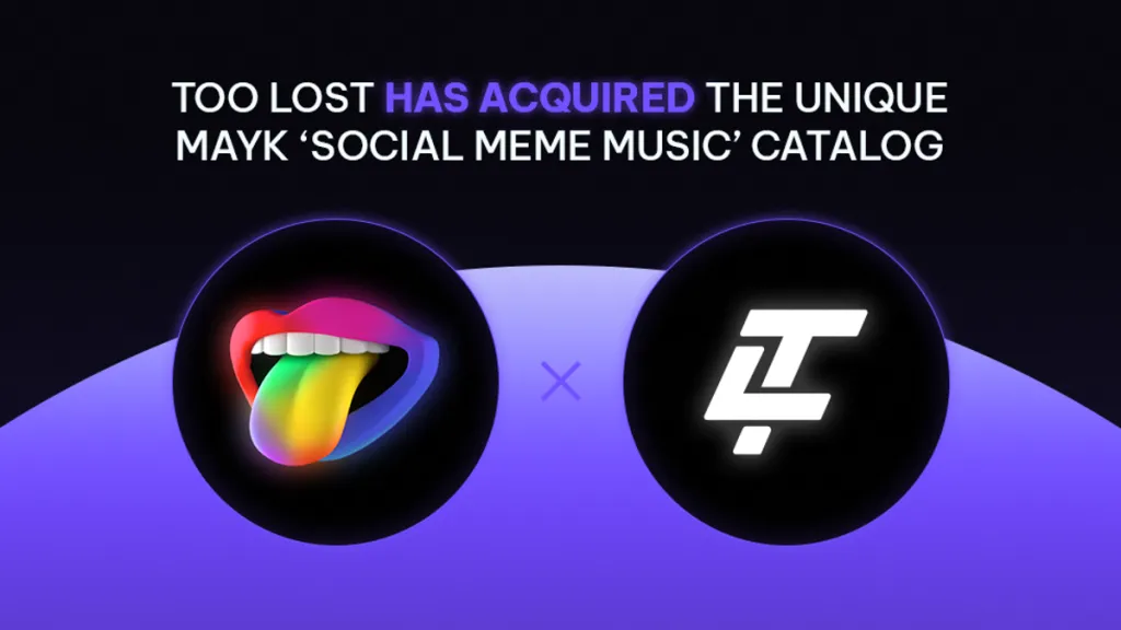 Too Lost acquires MAYK’s ‘social meme music’ catalog—cementing role in ...