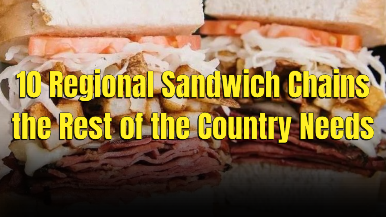 10 Regional Sandwich Chains the Rest of the Country Needs