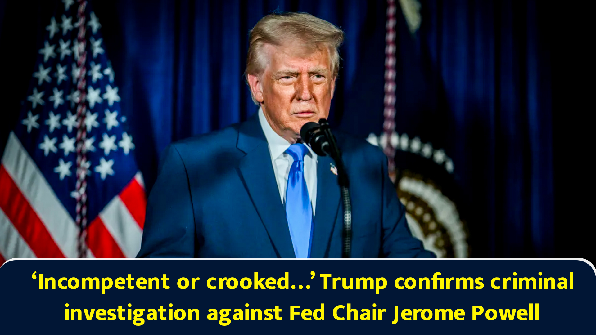 ‘Incompetent or crooked…’ Trump confirms criminal investigation against ...