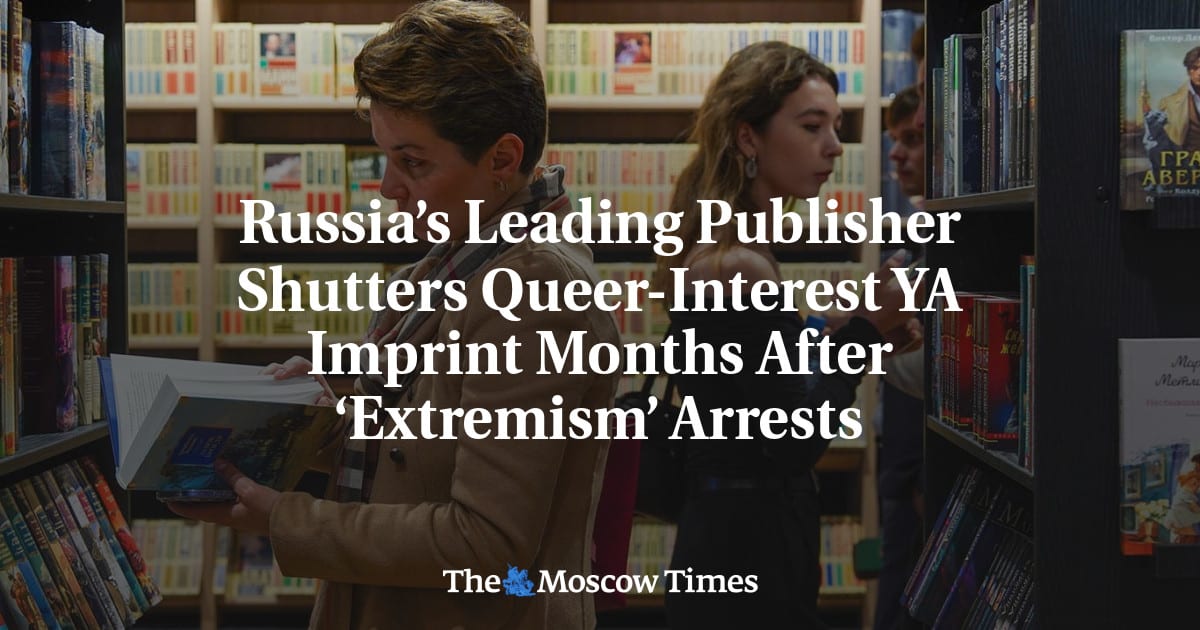 Russia’s leading publisher shutters queer-interest YA imprint months ...