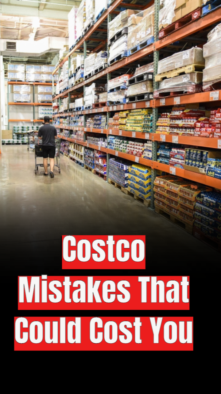 Costco mistakes that could cost you