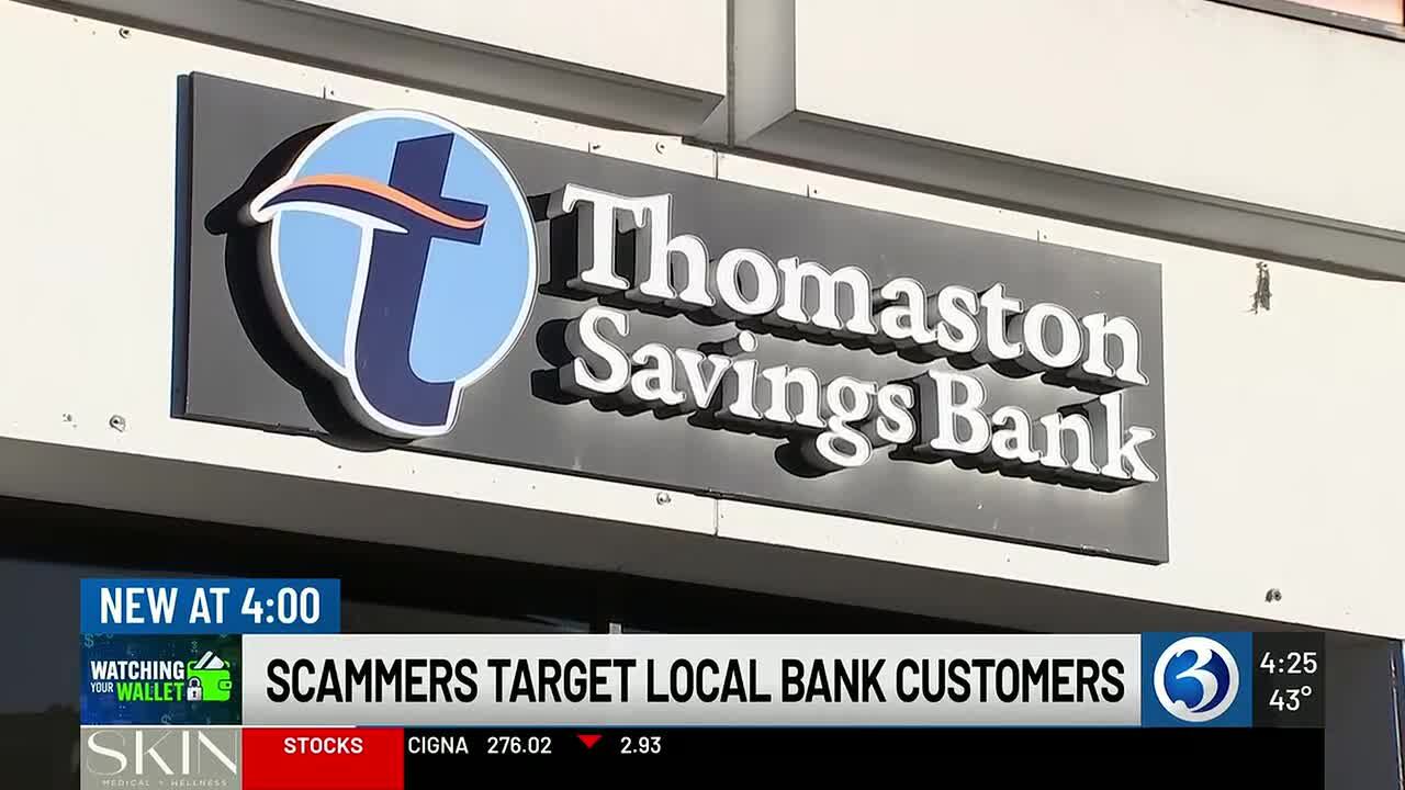 Watching your wallet: Thomaston Savings Bank warns customers of scam ...