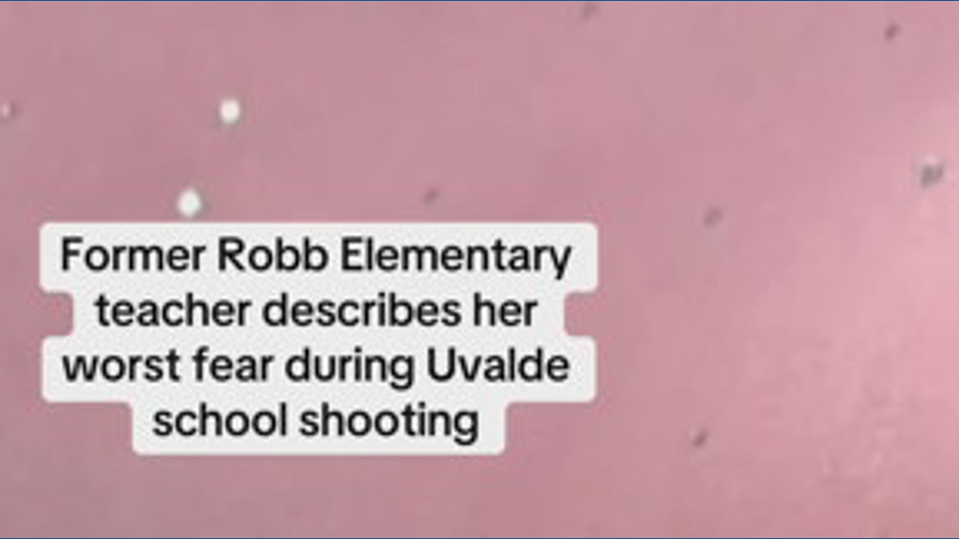 Former Robb Elementary teacher shares her worst fear at trial of former ...