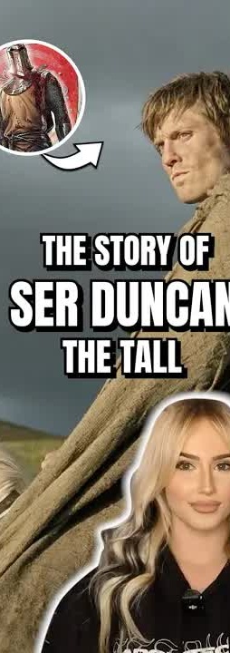 Who is Ser Duncan the Tall? | A knight of the seven kingdoms