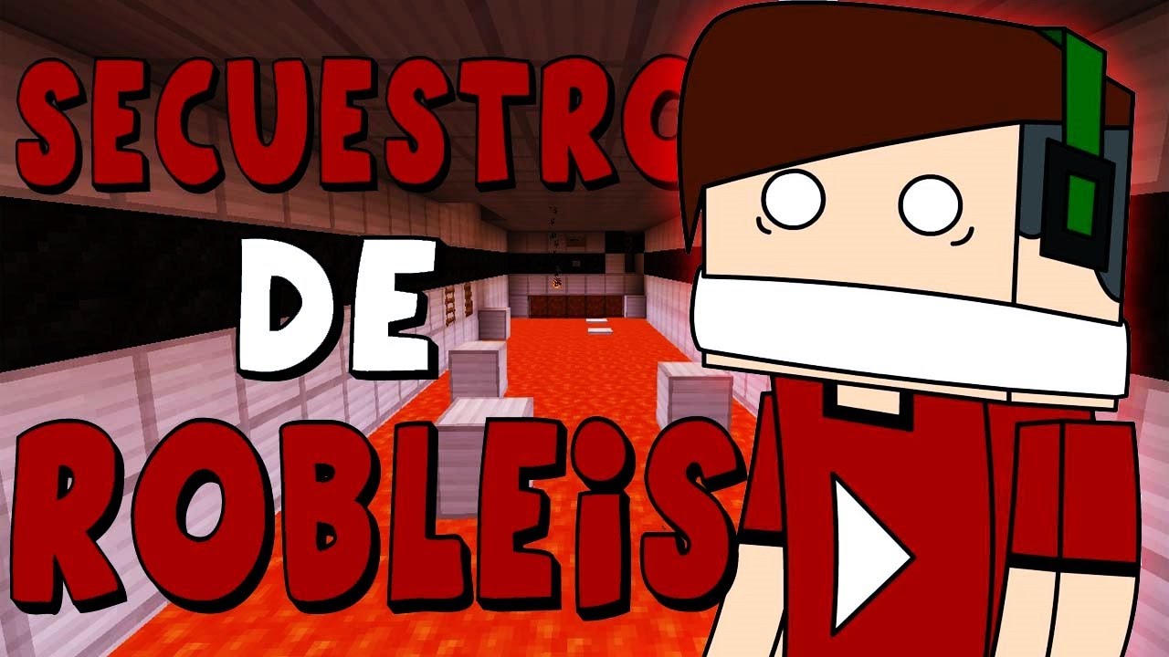 Minecraft aventura: "Secuestro de Robleis"