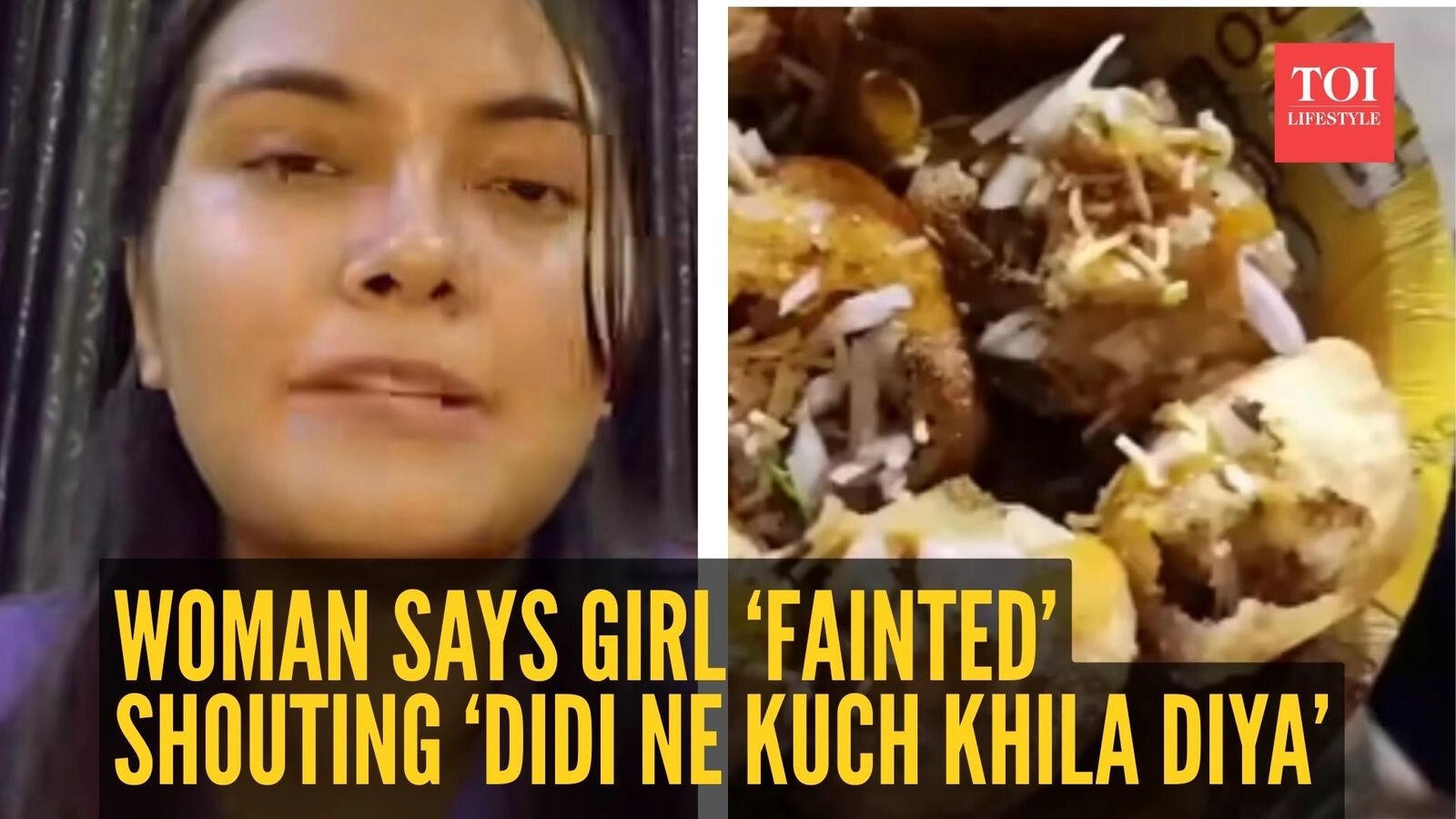 Asked for pani puri, then drama followed: Woman says girl 'fainted ...