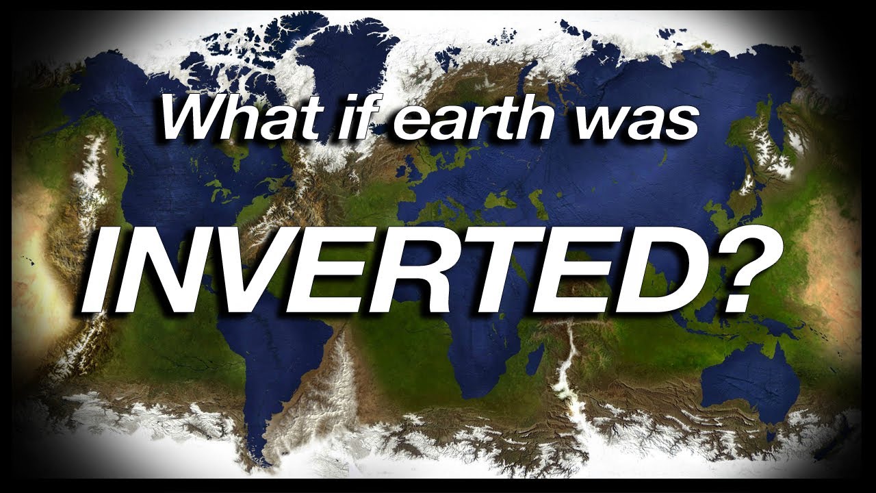 What if Earth was inverted?