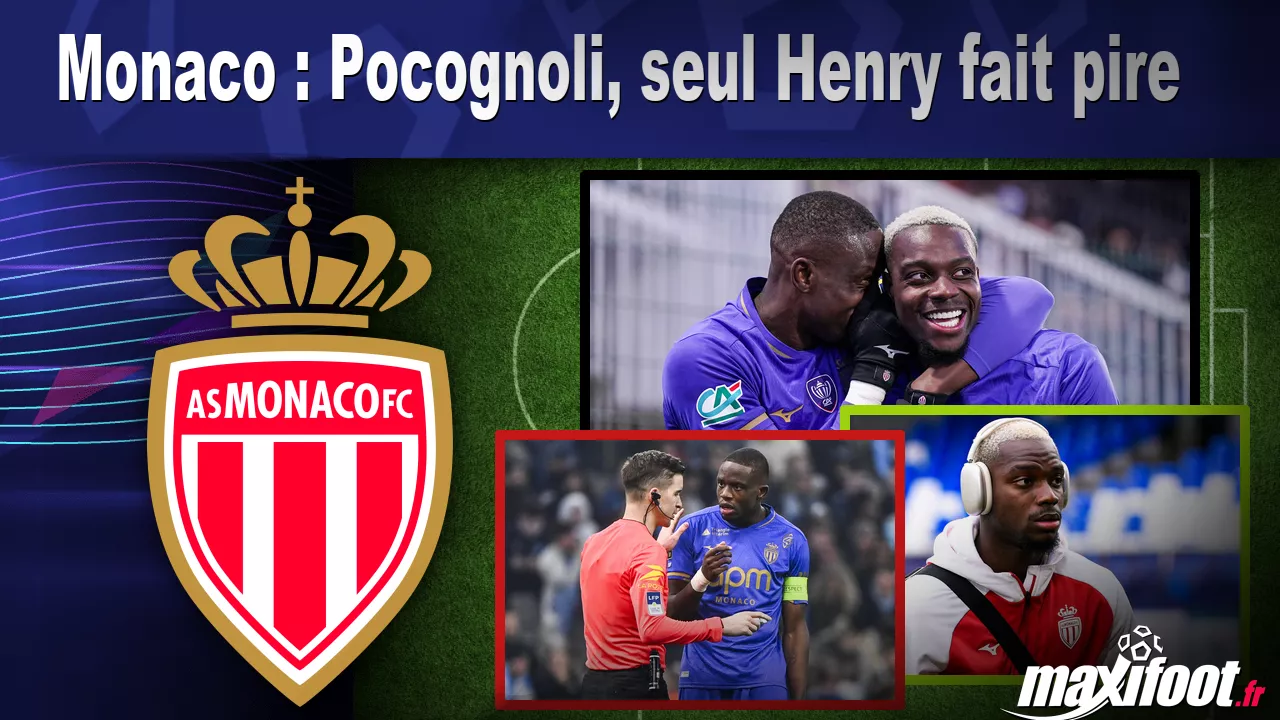 Monaco : Pocognoli, seul Henry fait pire