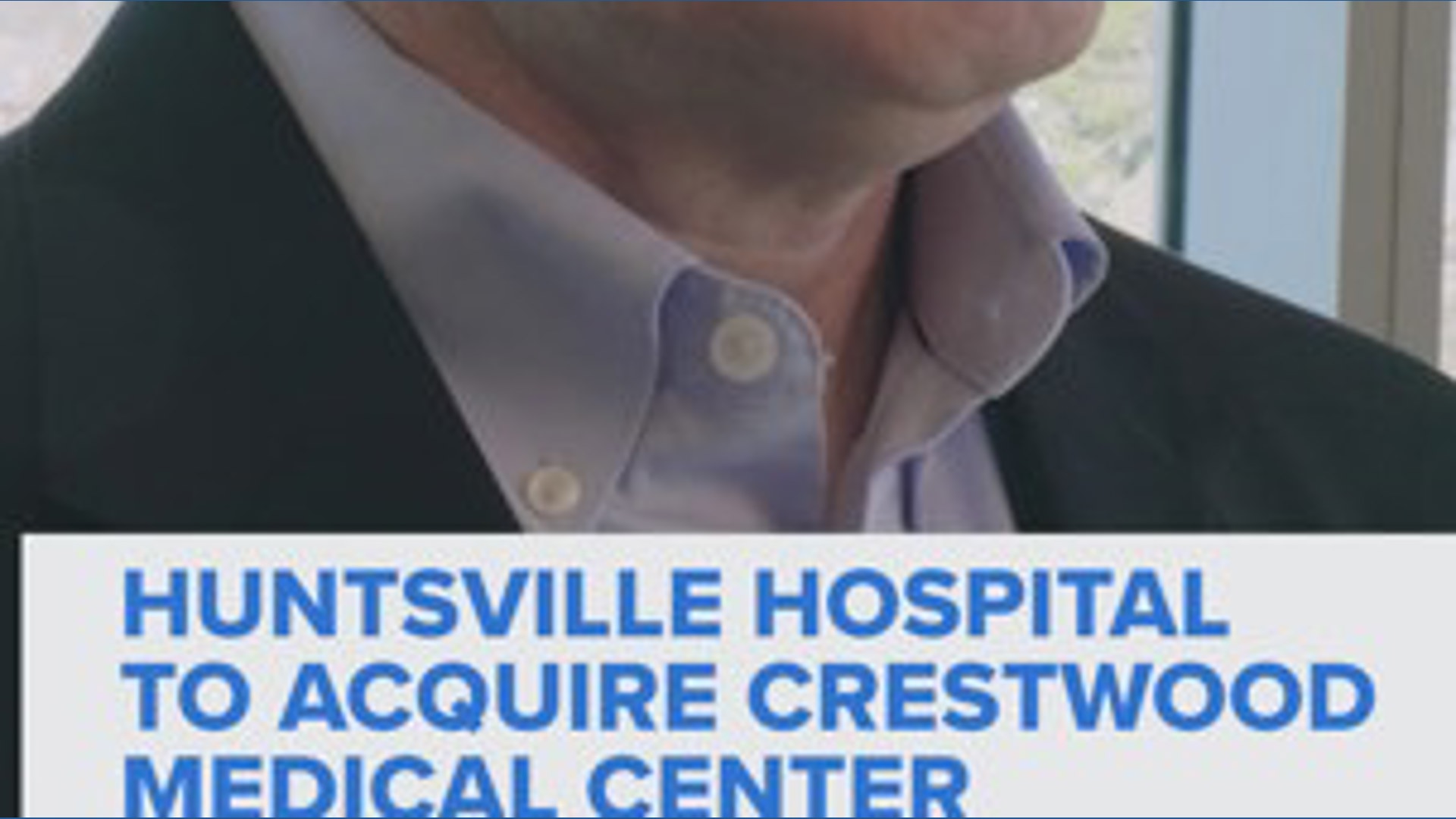 Huntsville Hospital Health System acquiring Crestwood Medical