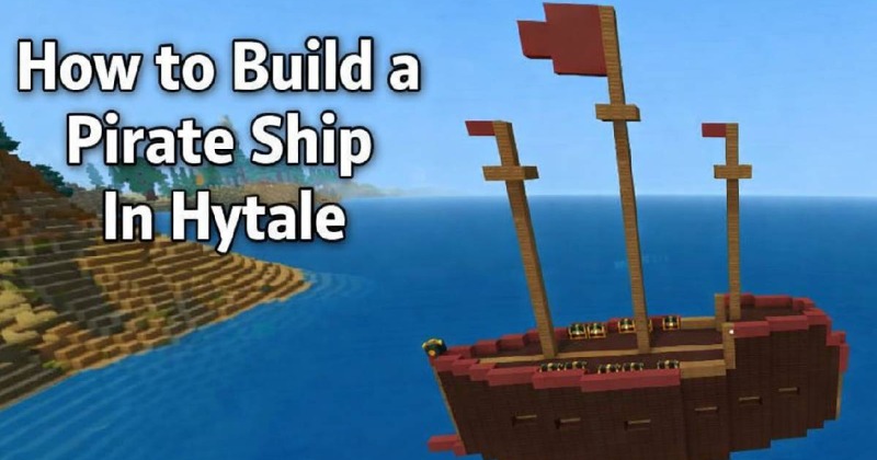 Hytale pirate ship guide: How to build a pirate ship step by step