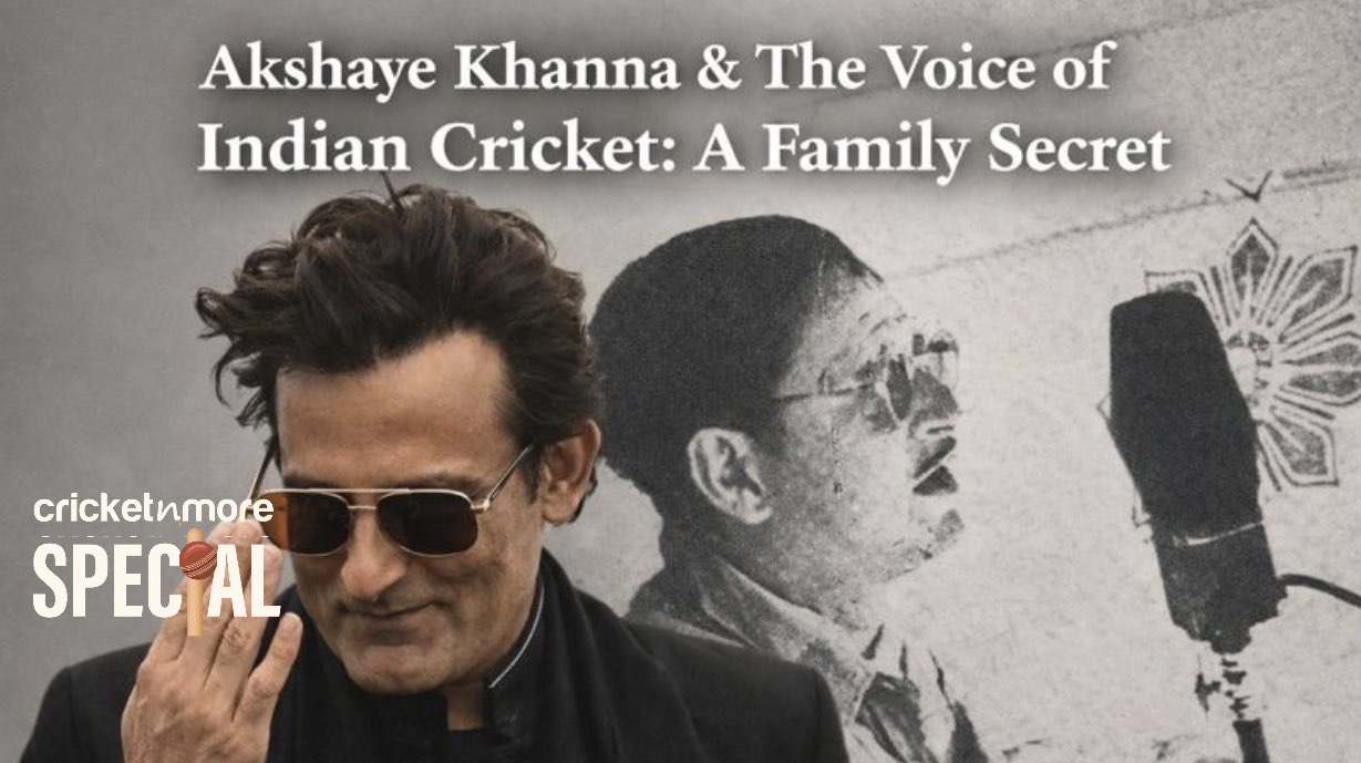 Akshaye Khanna & the voice of Indian cricket: A family secret