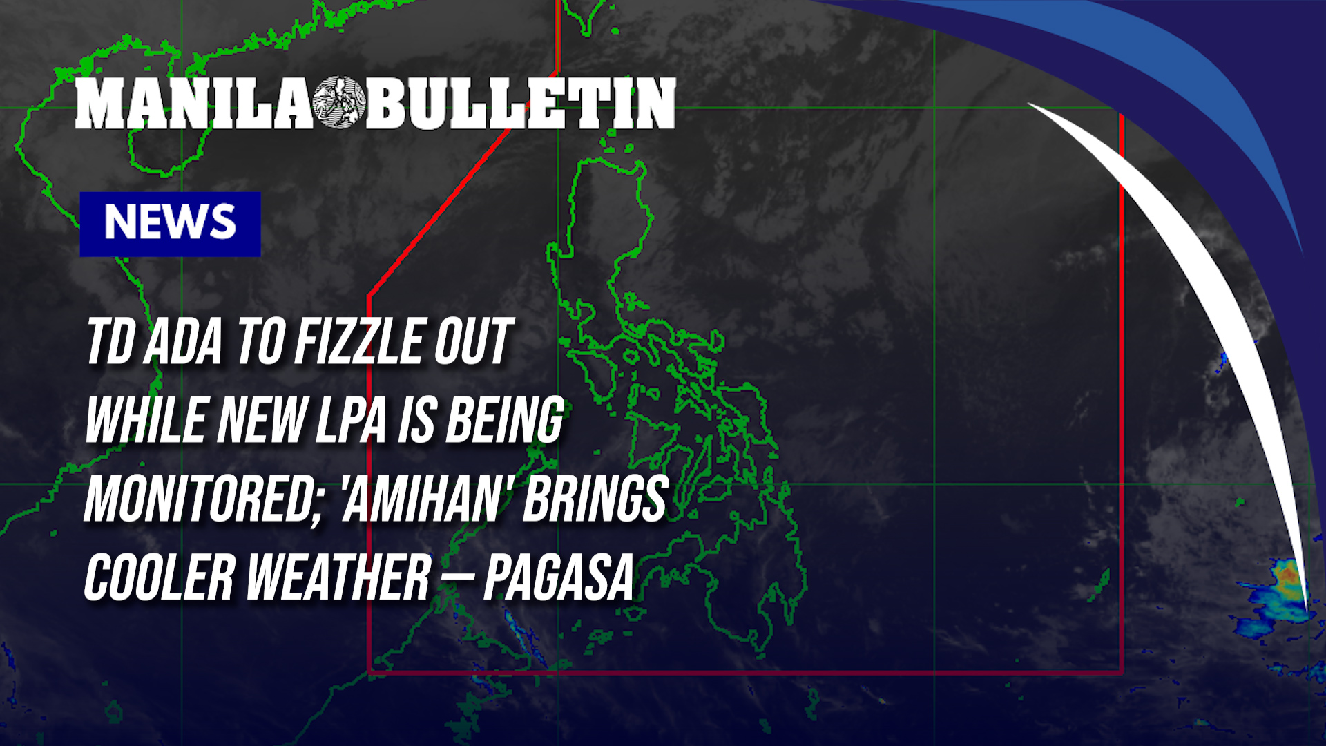 TD Ada to fizzle out while new LPA is being monitored; 'amihan' brings ...