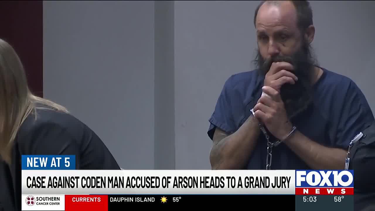 Grand jury to hear arson case against Coden man previously accused of ...