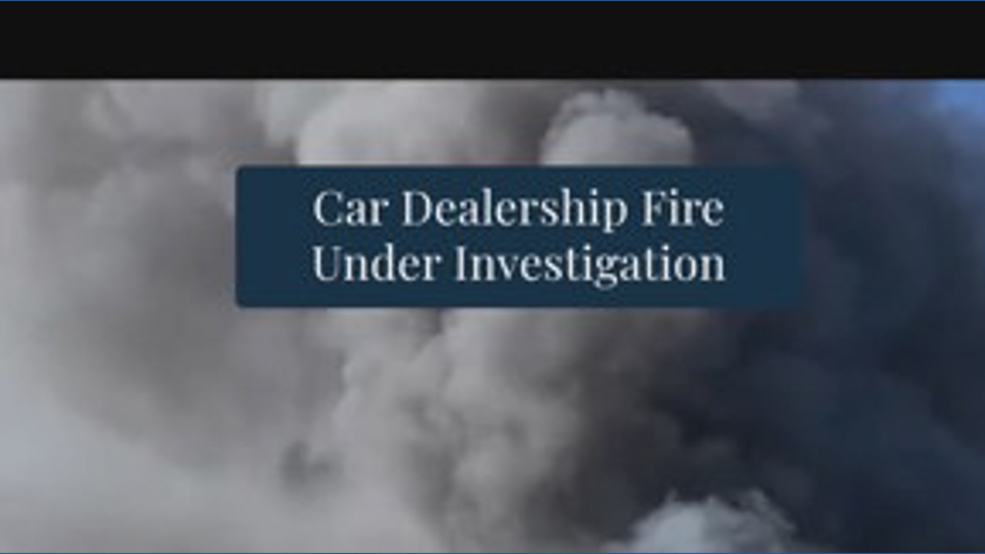 Fire at car dealership in Winter Haven under investigation