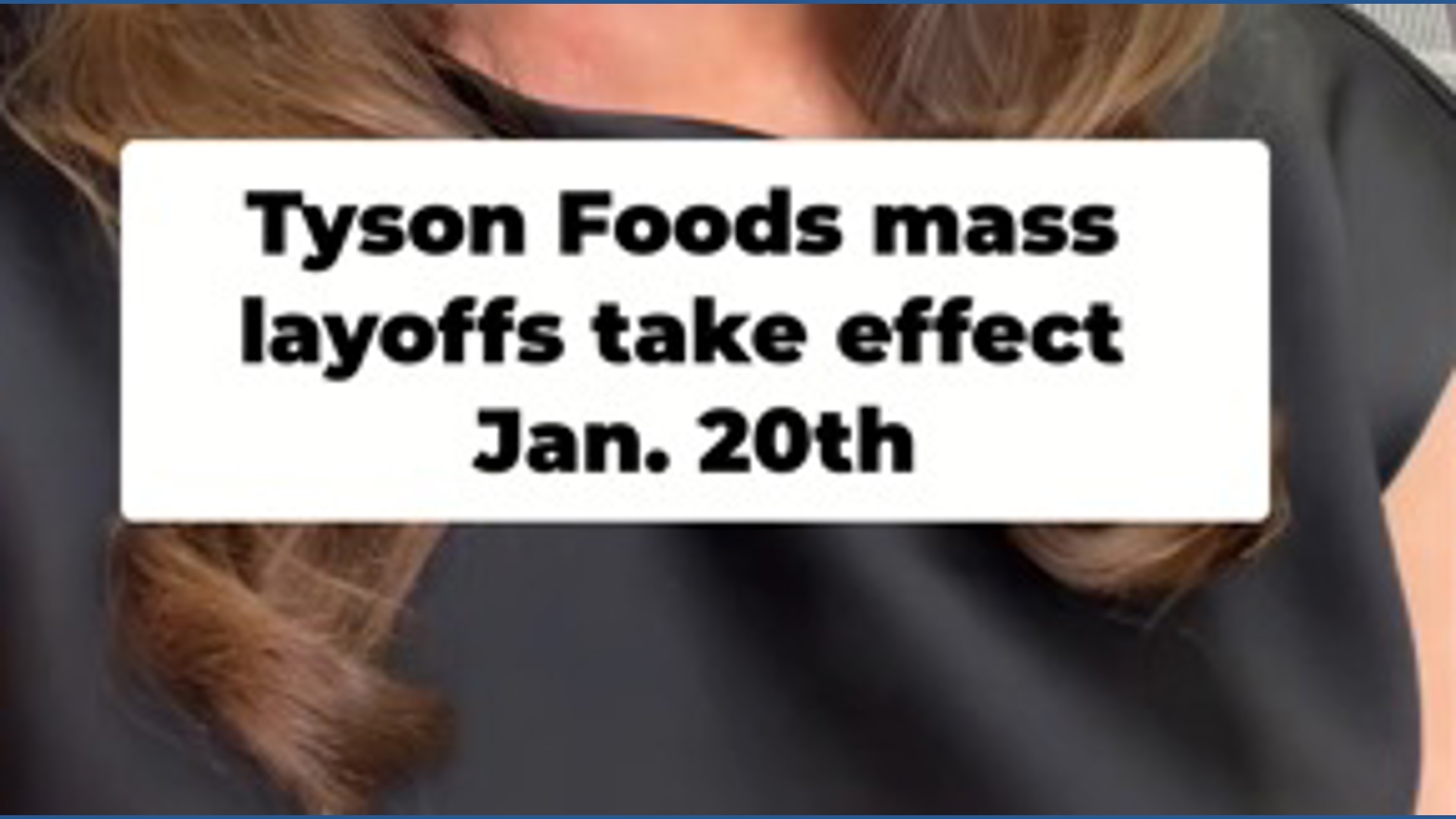 Tyson mass layoffs take effect Jan. 20