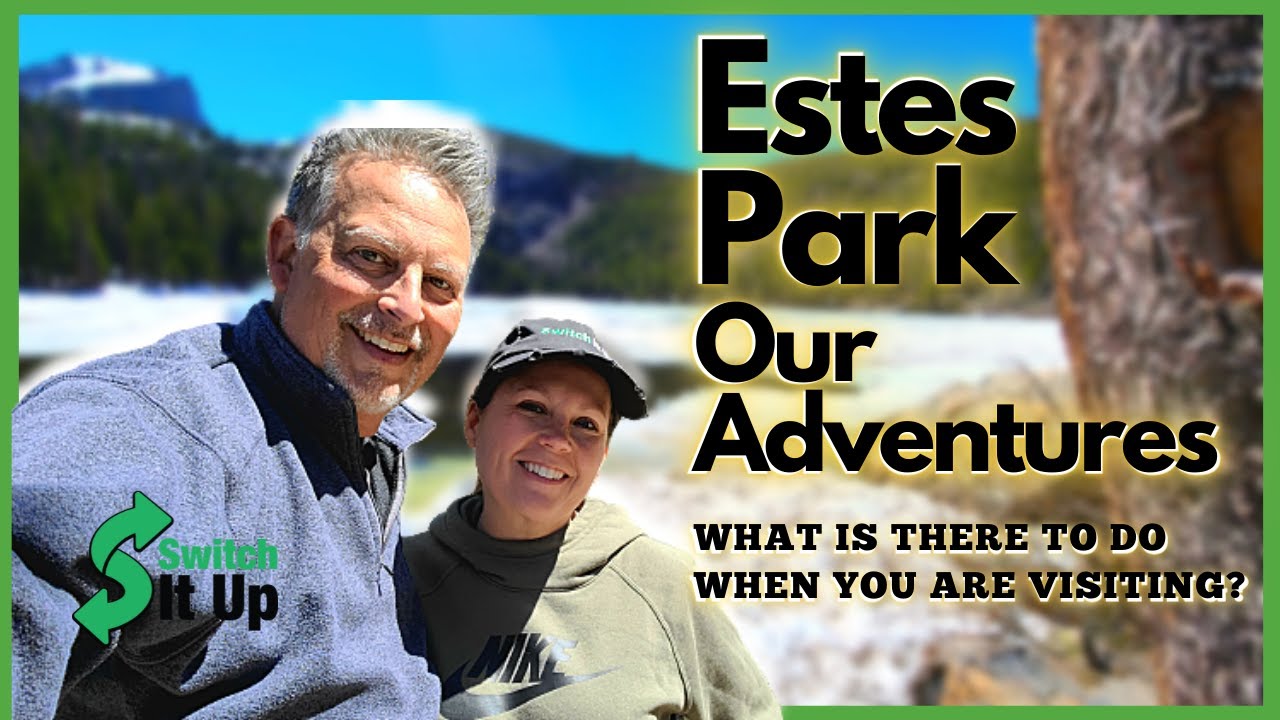 Exploring Estes Park, Colorado: Fun adventures and things to do