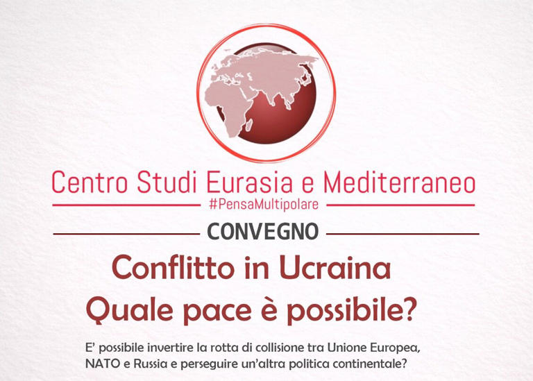 Conflitto in Ucraina. Quale pace è possibile?, il convegno a Roma