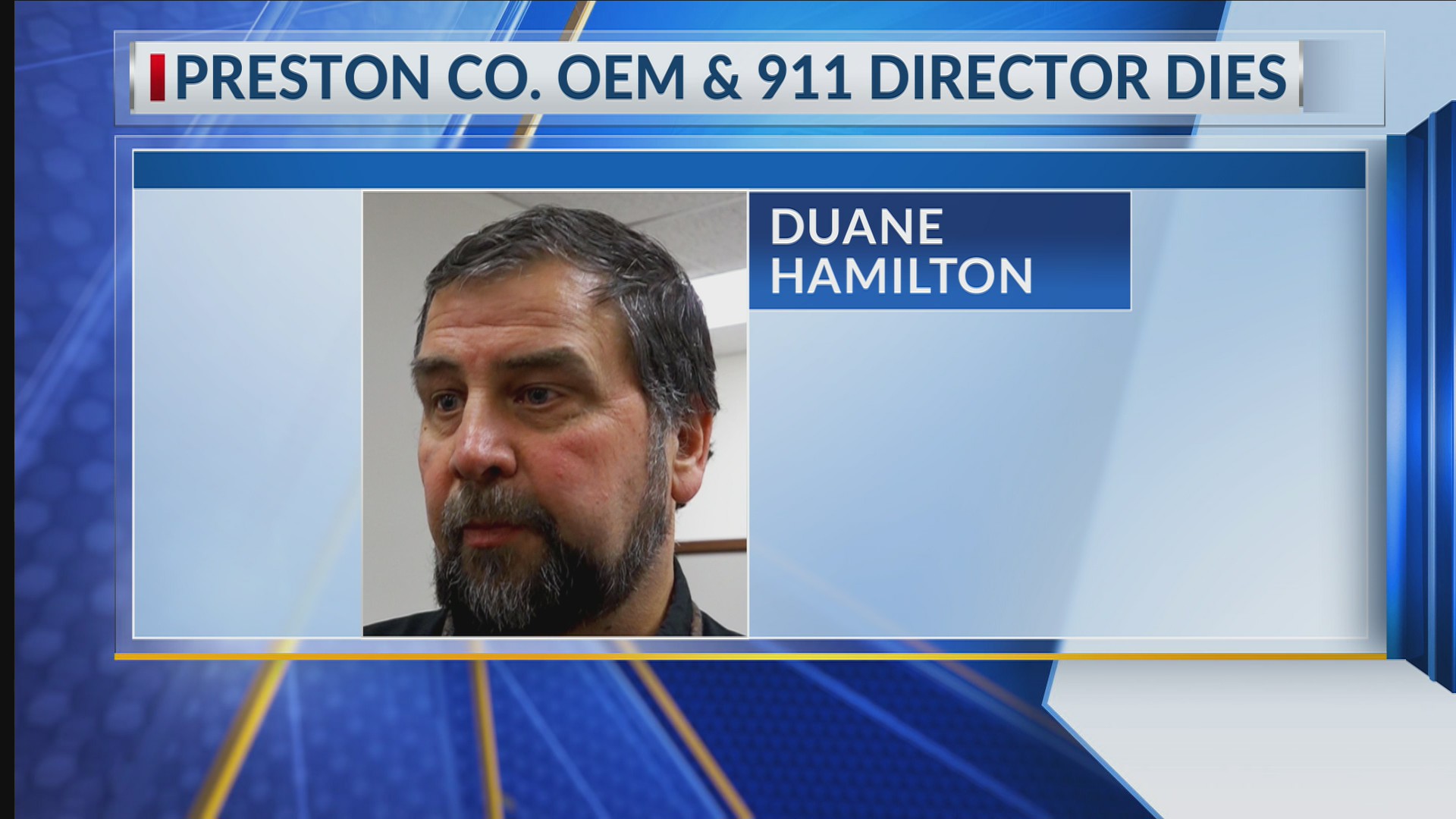 Preston County mourns loss of OEM/911 director Duane Hamilton