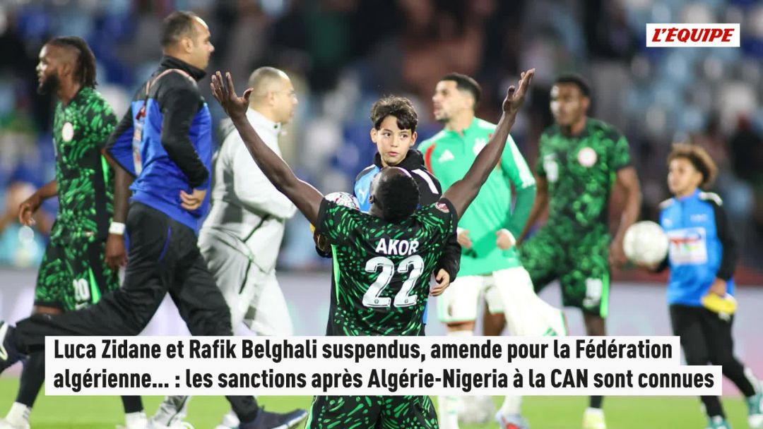 Les sanctions après Algérie-Nigeria à la CAN sont connues