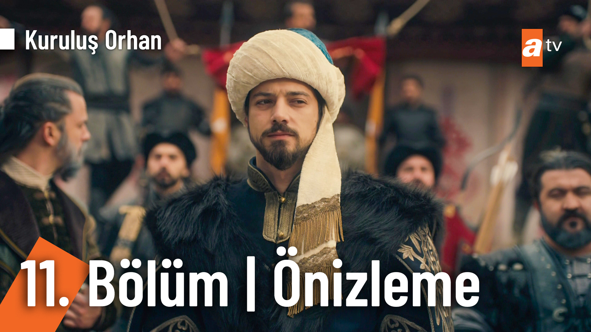 Kuruluş Orhan 11. bölüm önizleme