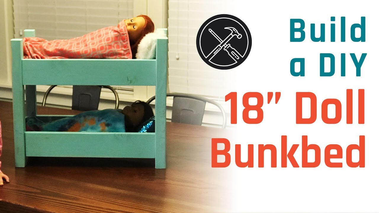 Build a DIY 18" doll bunk bed / doll bed