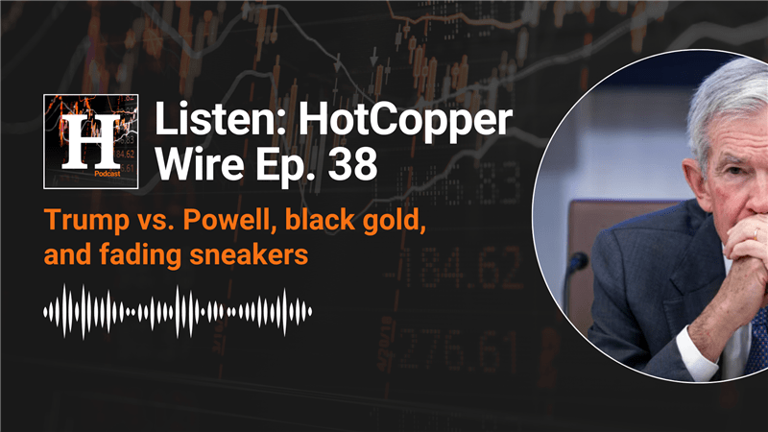 Listen: HotCopper Wire podcast #038 – Trump vs. Powell, black gold, and ...