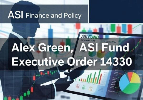 Alex Green, ASI fund analysis and Executive Order 14330: What 401(k ...