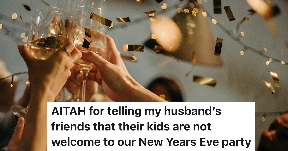 A Couple Agreed To Host An Adults-Only New Year’s Eve Party, But Then ...
