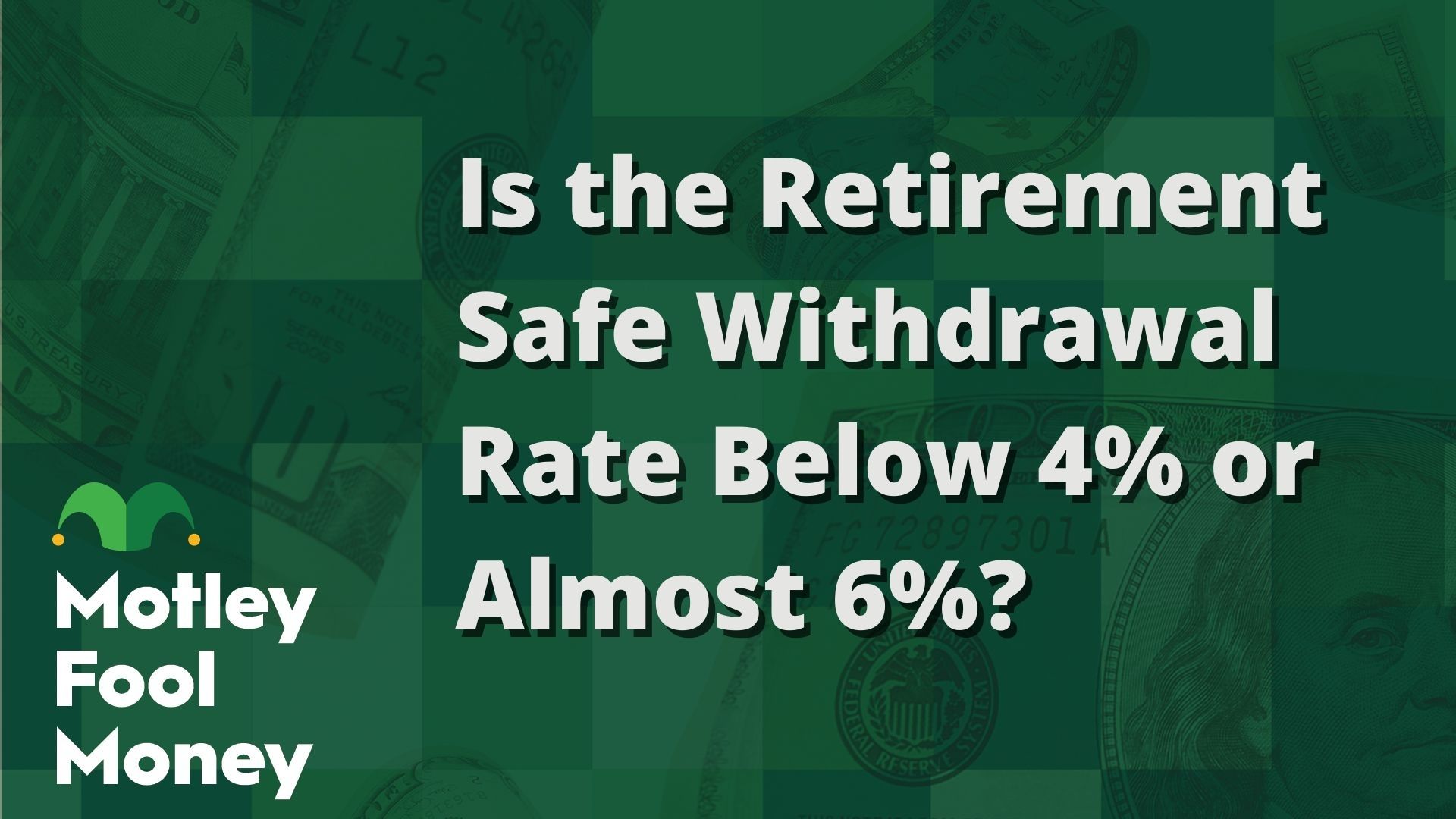 Is a safe retirement withdrawal rate below 4% or almost 6%?
