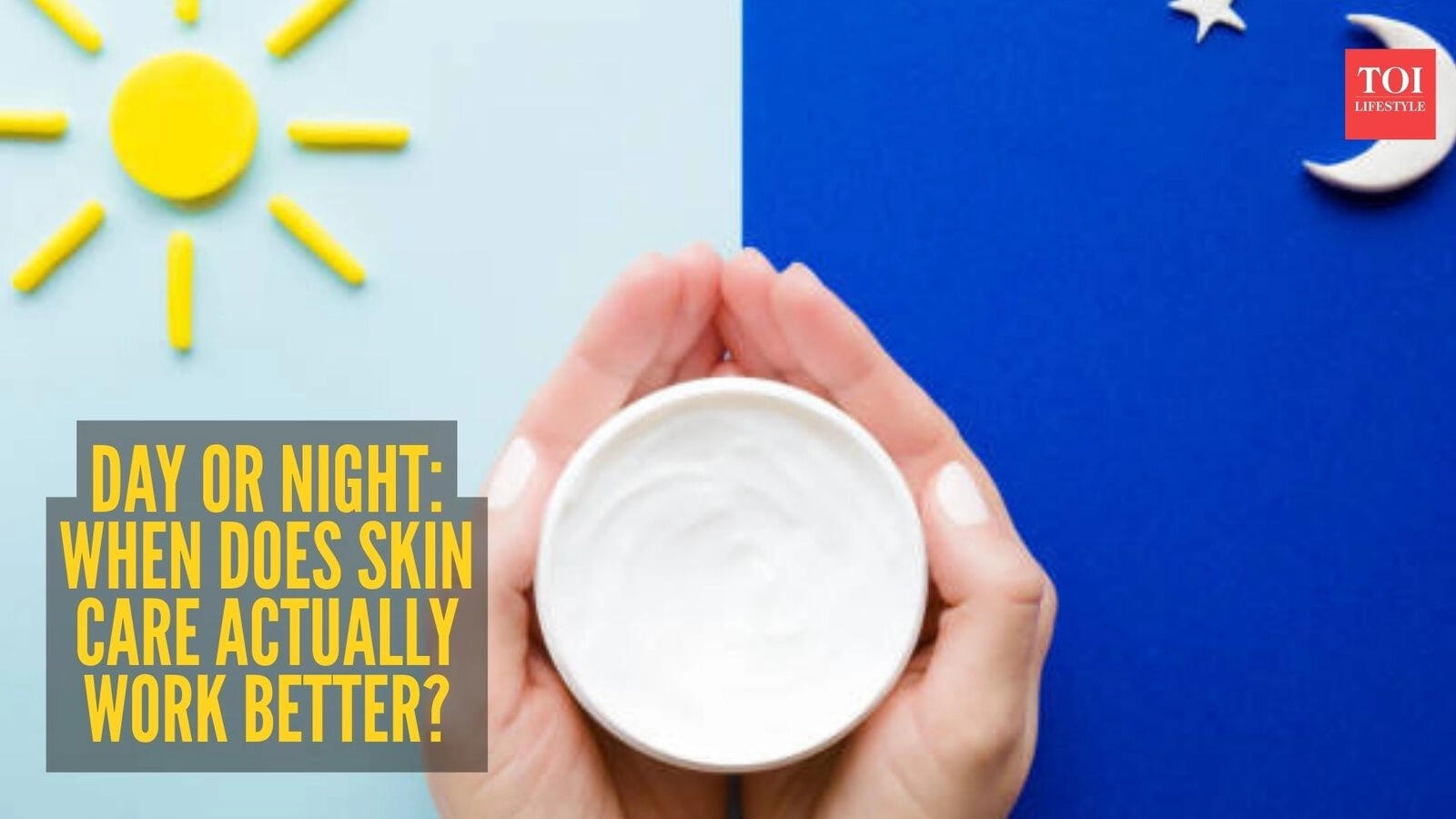 Day vs night skin care routine: Which one does your skin need most?